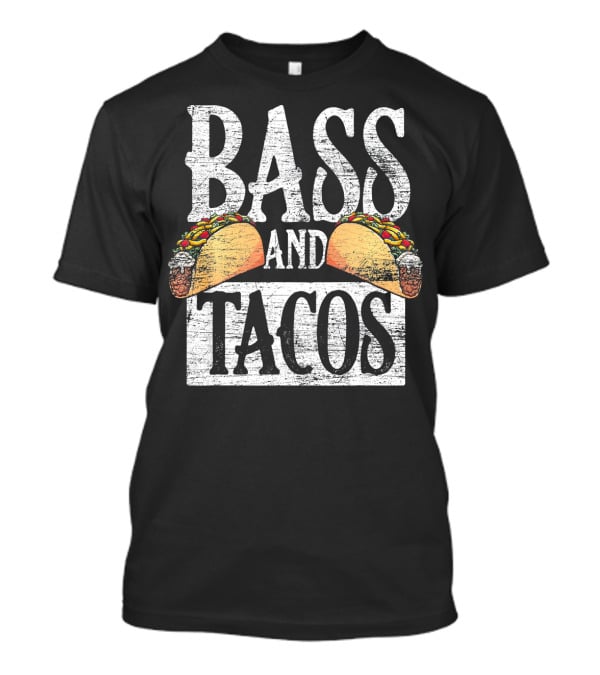 Bass And Tacos T-Shirt