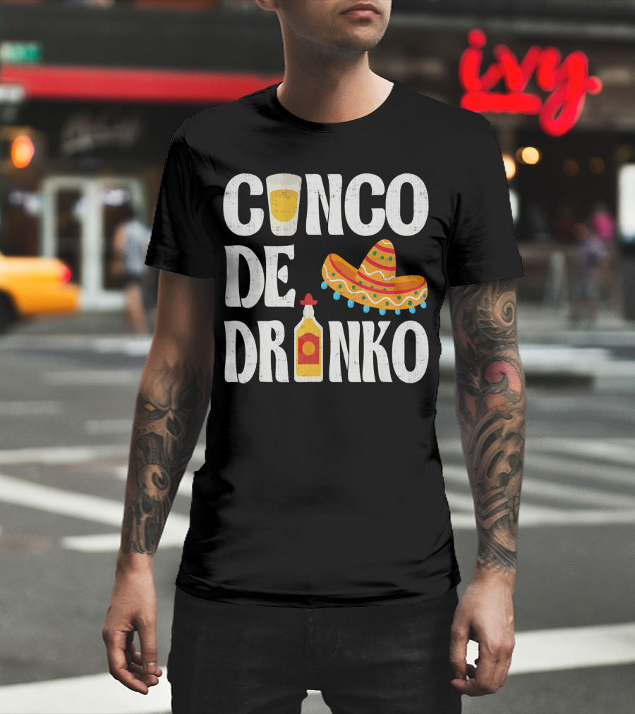 Cinco De Drinko Sombrero Tequila Glass Cinco De Mayo Funny Dr T-Shirt