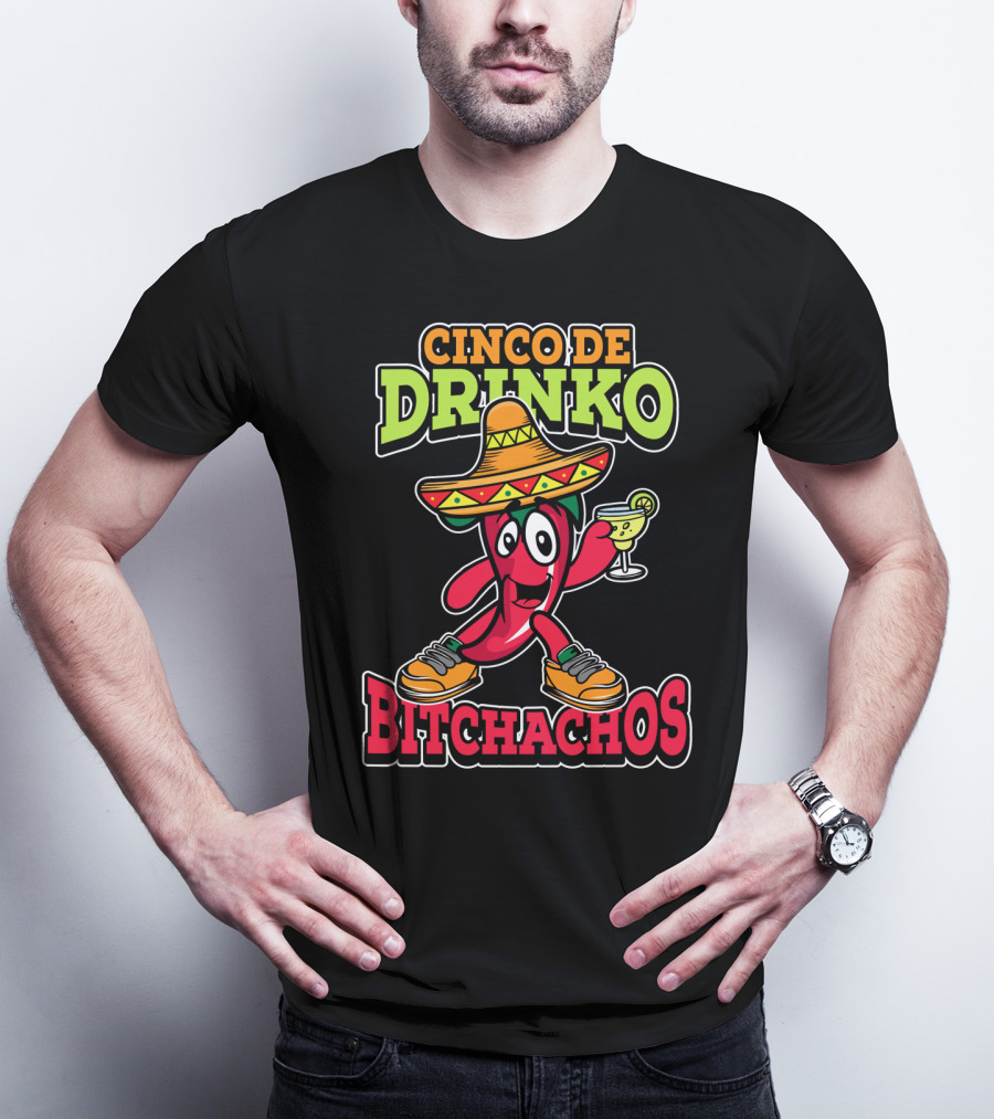 Cinco De Drinko Bitchachos Sombrero Fiesta Margarita Pepper T-Shirt