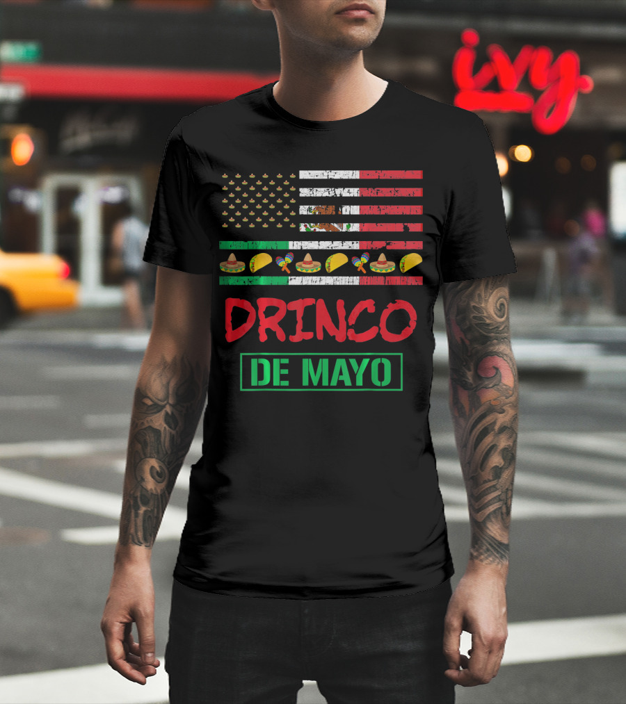 Drinko De Mayo Funny American Flag Cinco Celebration Tacos Sombrero Maracas T-Shirt