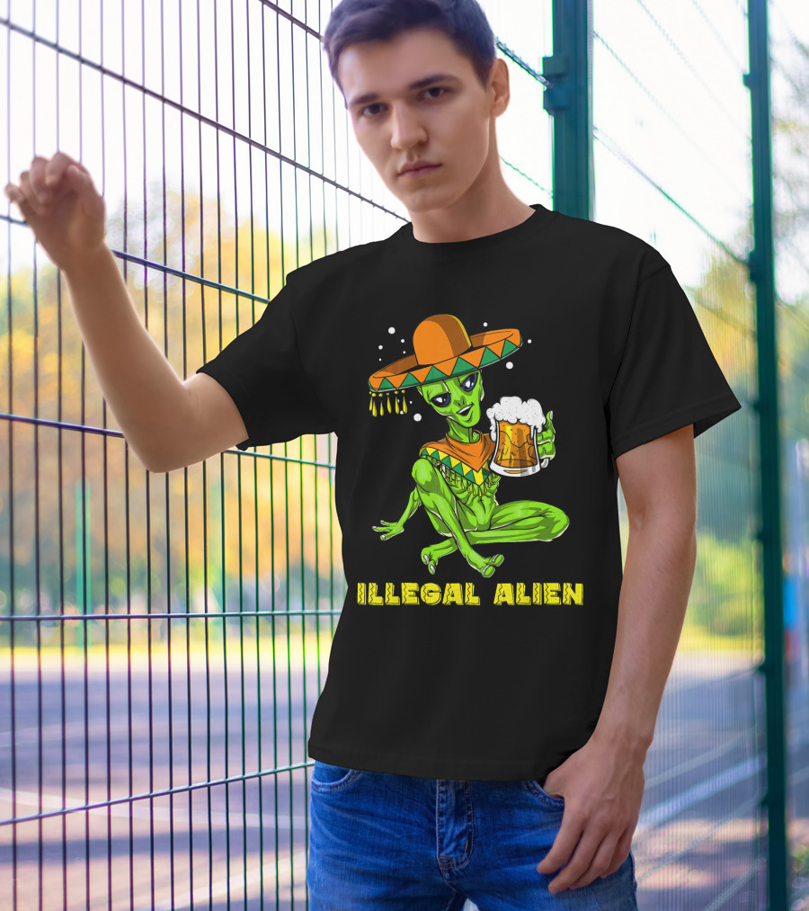 Illegal Alien Cinco De Mayo Beer Sombrero Mexican Fies T-Shirt