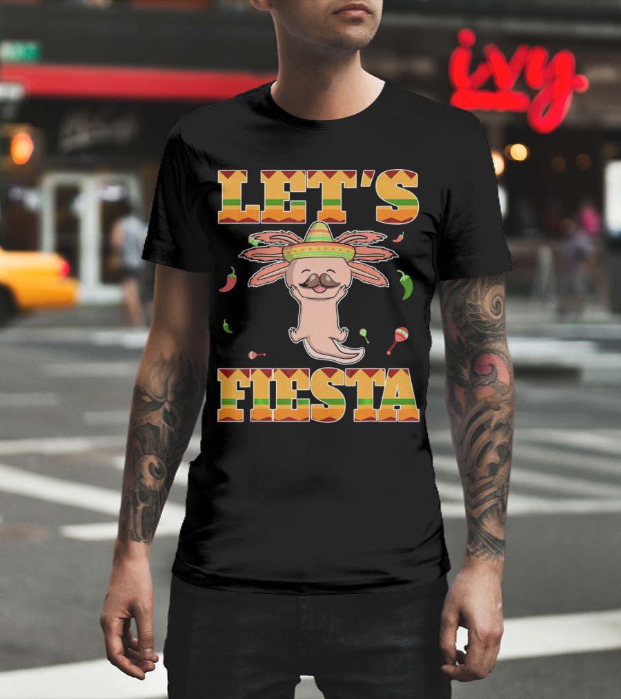 Let's Fiesta Axolotl Cinco De Mayo Mexica Sombrero Maracas Peppers T-Shirt