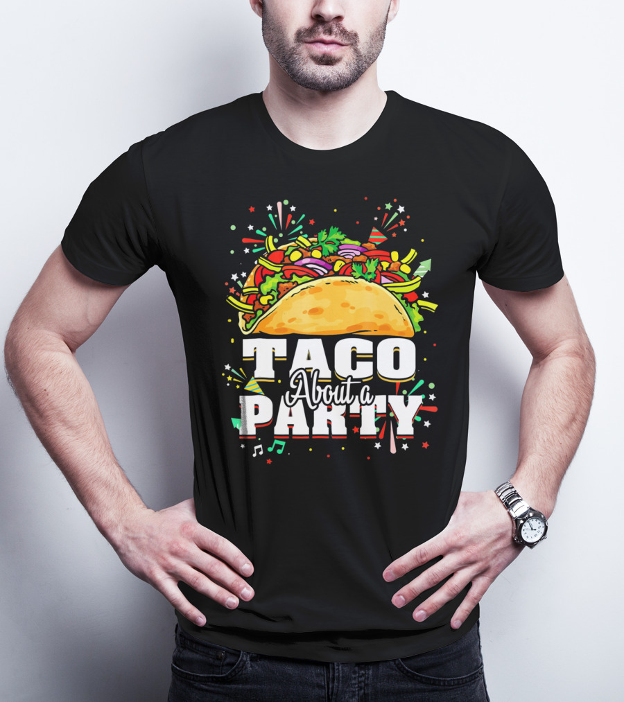 Taco About A Party Festive T-Shirt