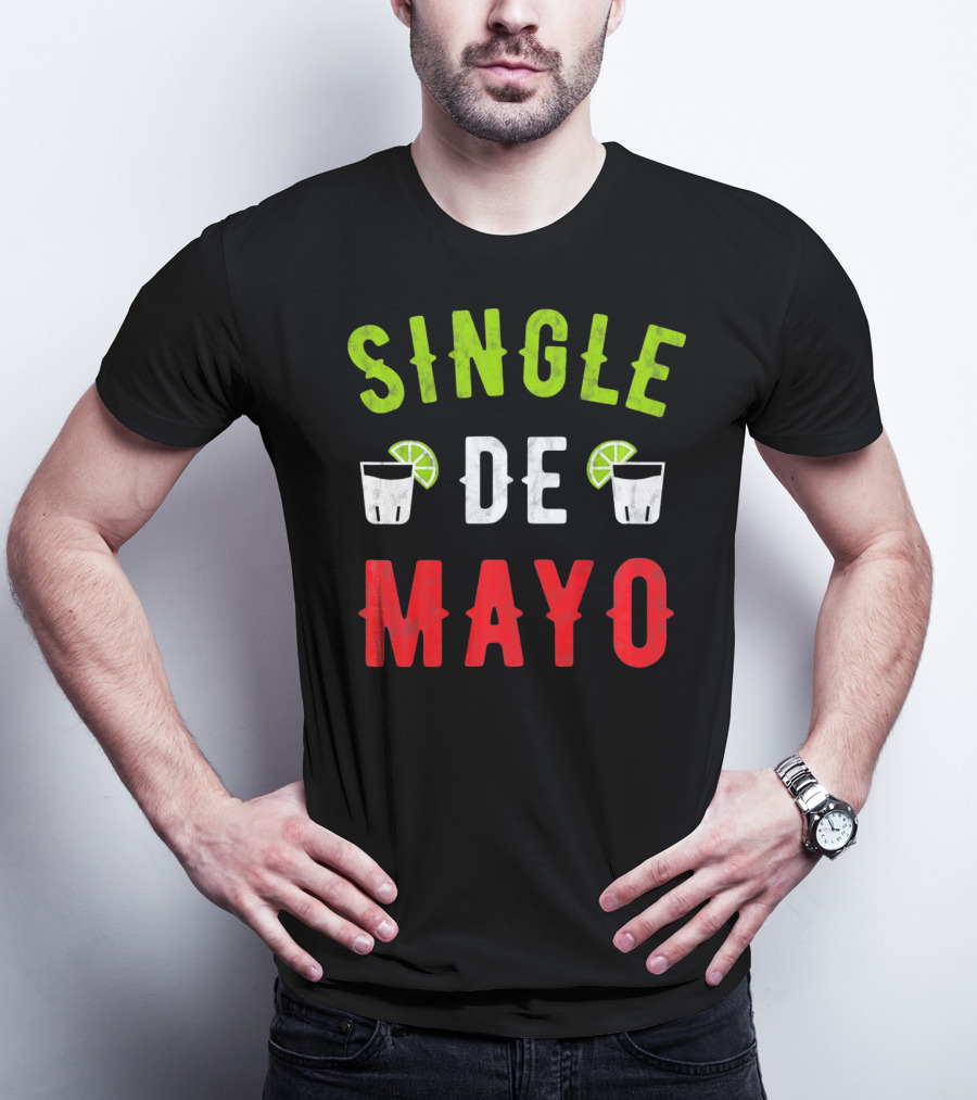 Single De Mayo Women Men Funny Sing Lime Margarita T-Shirt