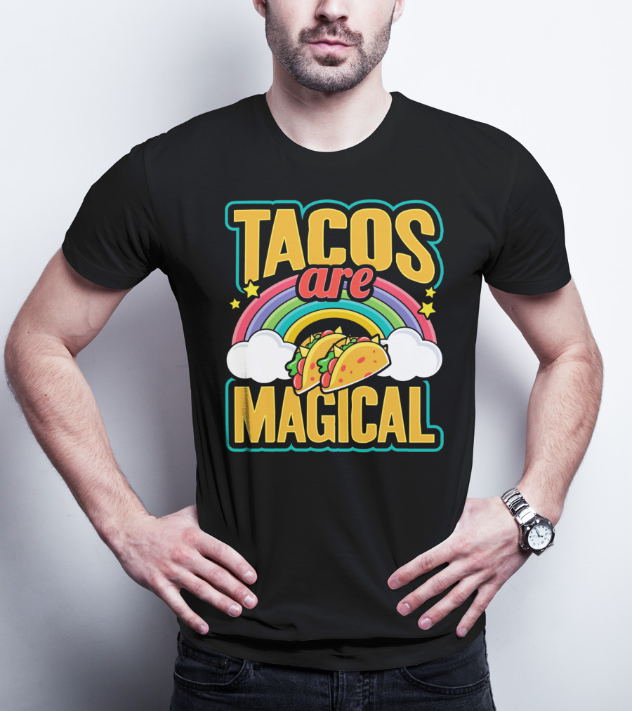 Tacos Are Magical Rainbow Taco T-Shirt