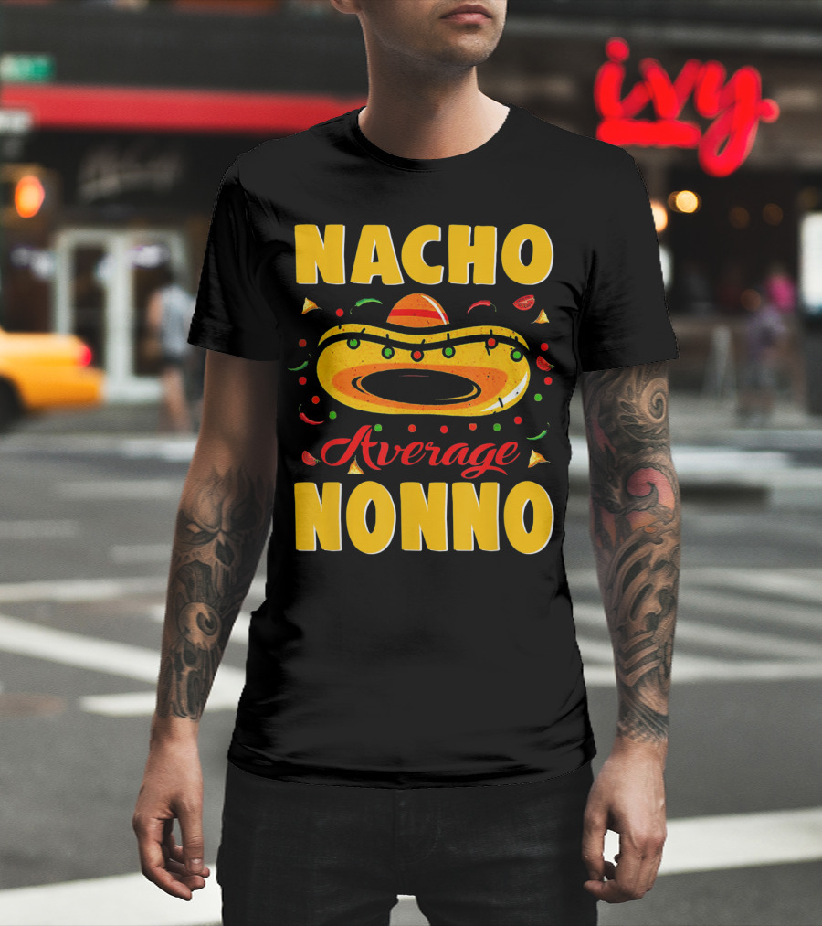 Nacho Average Nonno Festive Sombrero Fiesta Elements T-Shirt