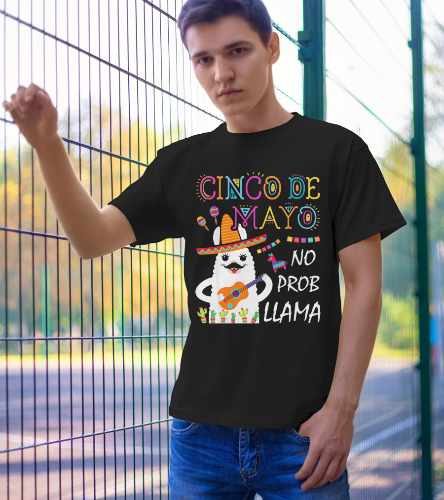 Cinco De Mayo No Prob Llama Sombrero Guitar Maracas Cactus Fiesta T-Shirt
