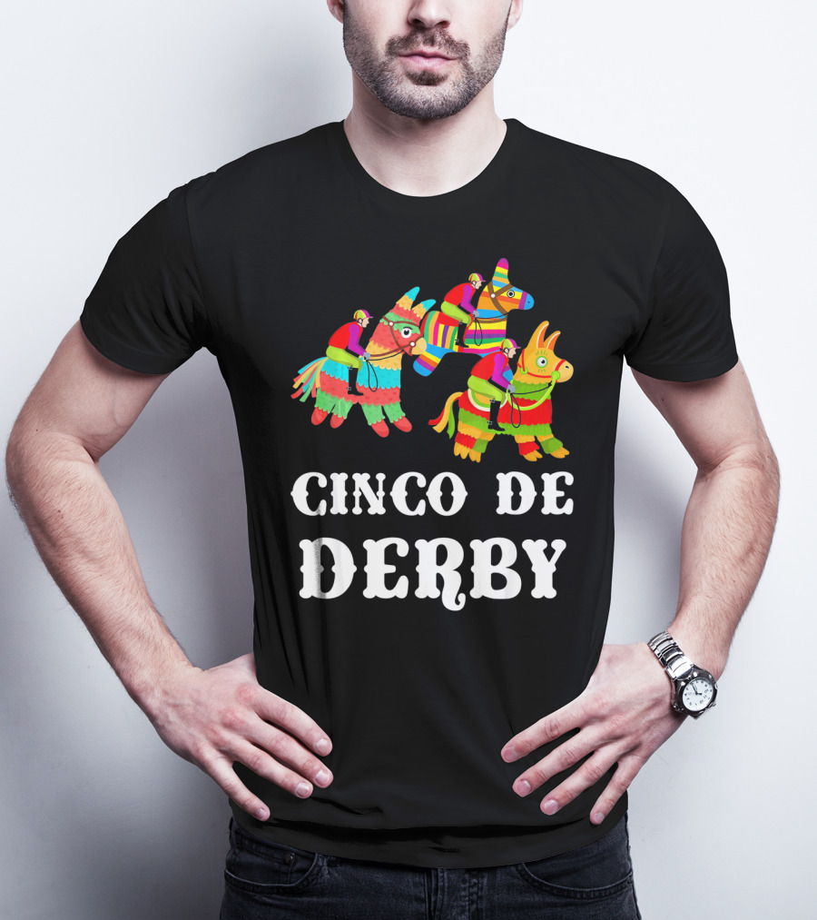 Cinco De Derby Kentucky Piñata Sombrero Racing Fiesta T-Shirt