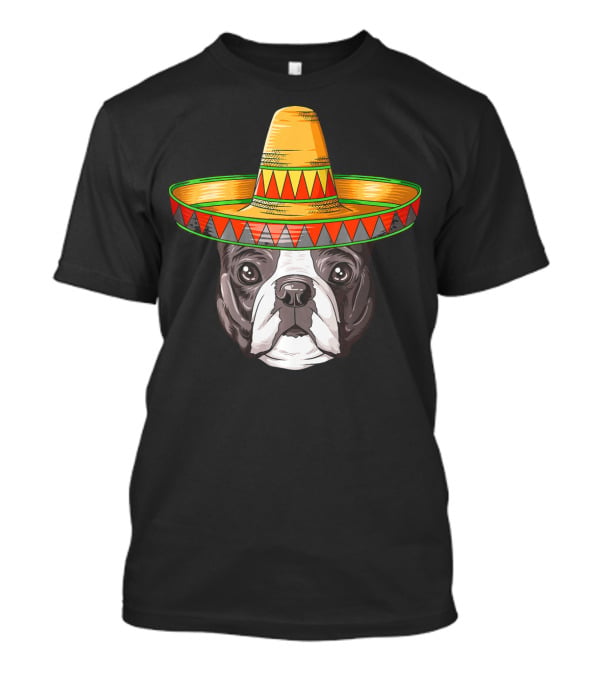 Boston Terrier Cinco De Mayo Sombrero Mexican T-Shirt