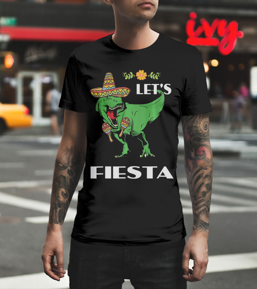 Cinco De Mayo Let's Fiesta Tyrannosaurus Sombrero And Maracas T-Shirt