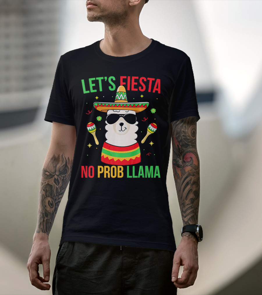 Let's Fiesta No Prob Llama Cinco De Mayo T-Shirt