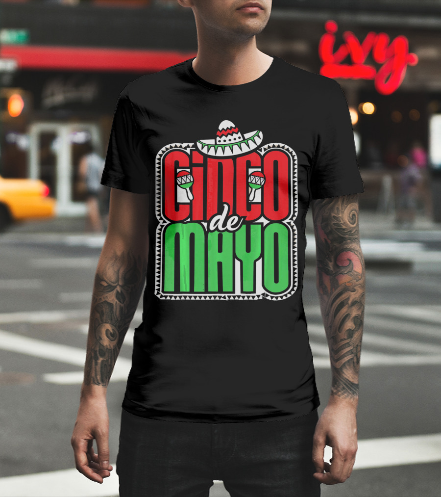 Cinco De Mayo Mexican Celebration Sombrero Maracas T-Shirt