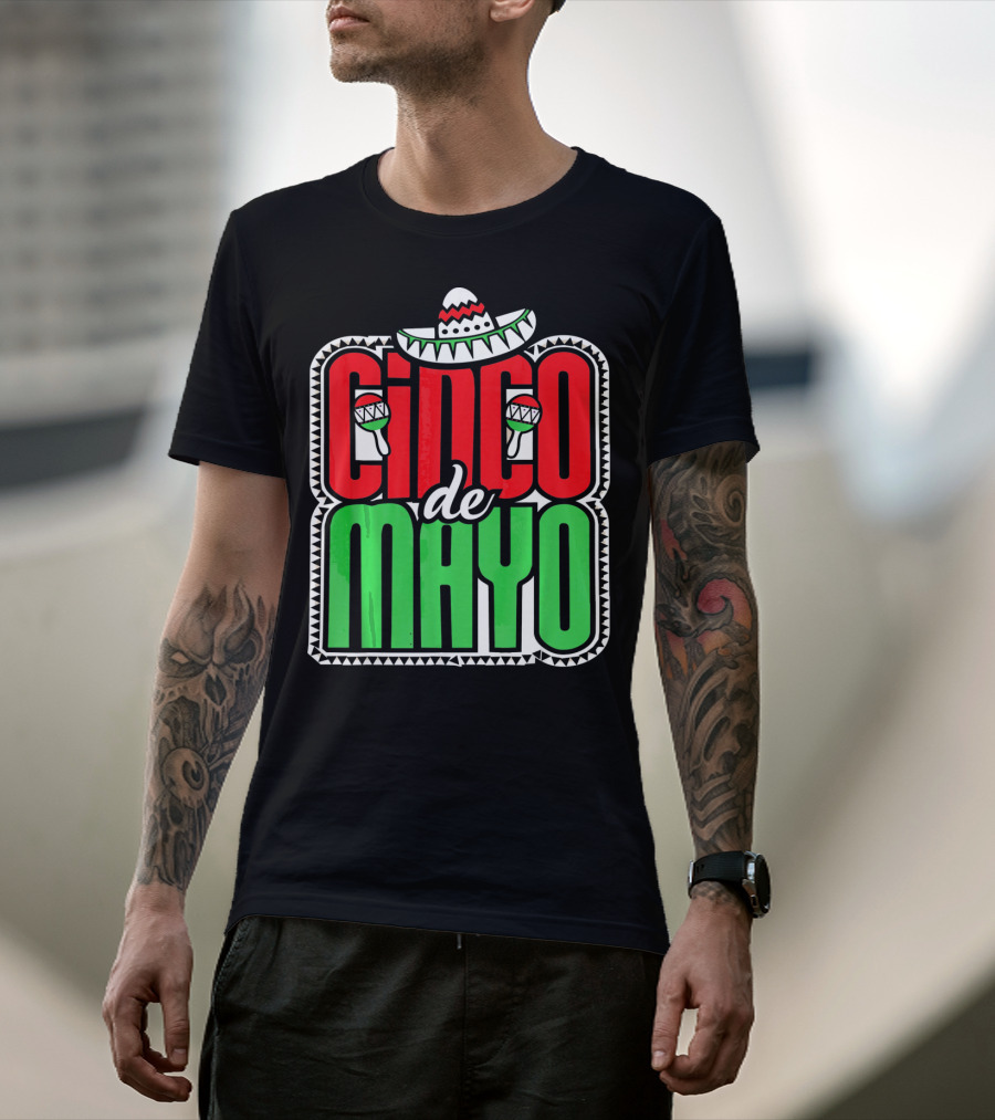 Cinco De Mayo Mexican Celebration Sombrero Maracas T-Shirt