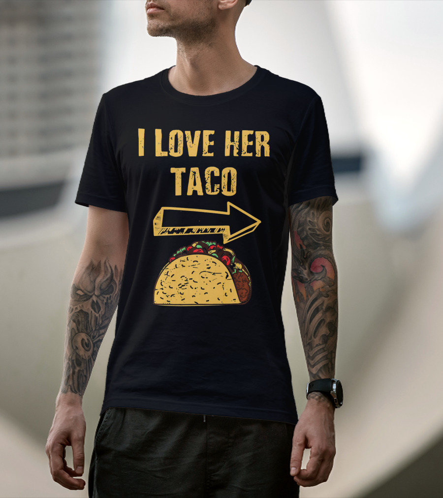 I Love Her Taco Arrow Matching Couple Cinc T-Shirt