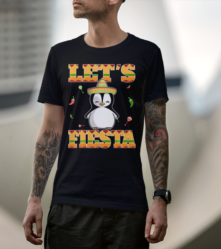Let's Fiesta Penguin Cinco De Mayo Mexica Sombrero Maracas Chili Peppers T-Shirt