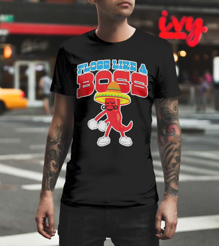 FLOSS LIKE A BOSS Chili Pepper Dance With Sombrero T-Shirt