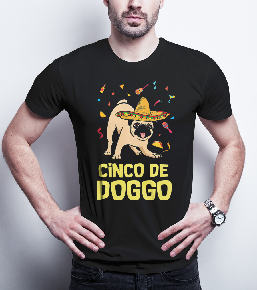 Funny Cinco De Doggo Sombrero Taco Pug T-Shirt