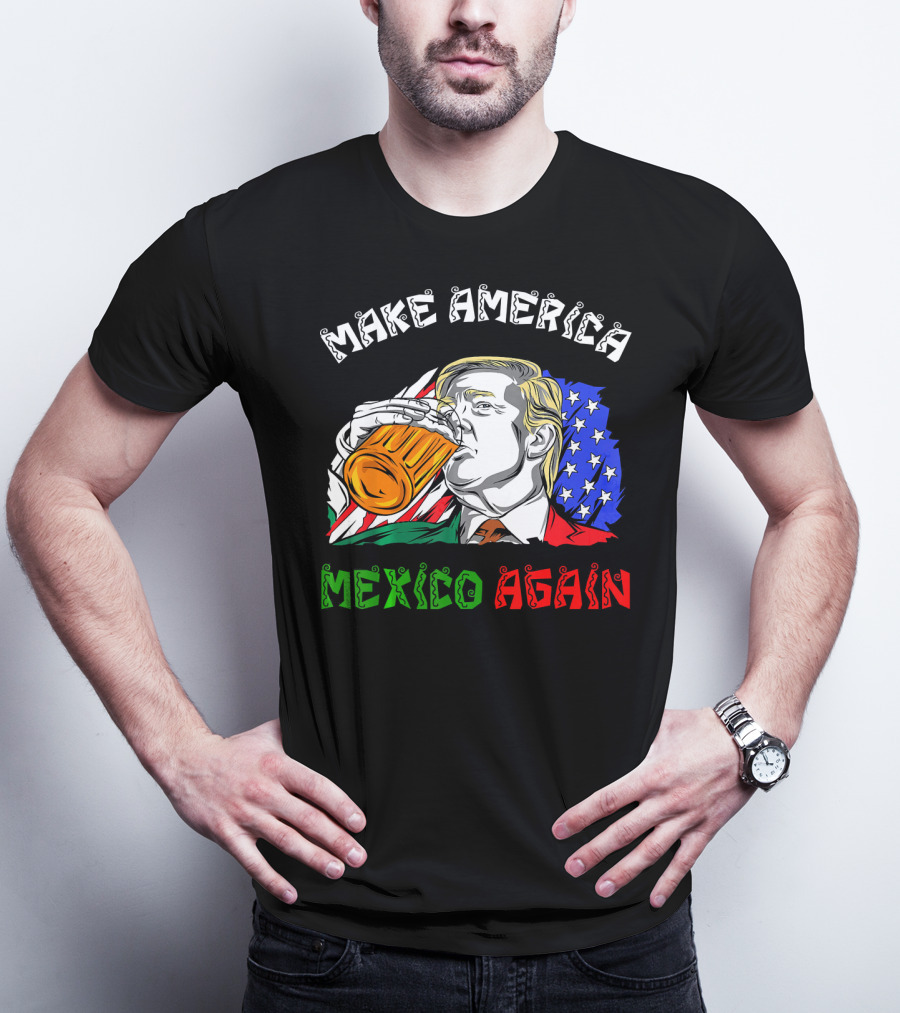 Make America Mexico Again Drinking Beer With U.S. And Mexican Flags T-Shirt
