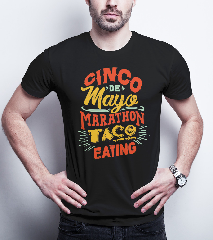 Cinco De Mayo Marathon Taco Eating T-Shirt