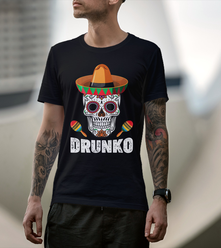 Cinco De Mayo Mexican Hat Drunk Sugar Skull Maracas Drinko De Mayo T-Shirt