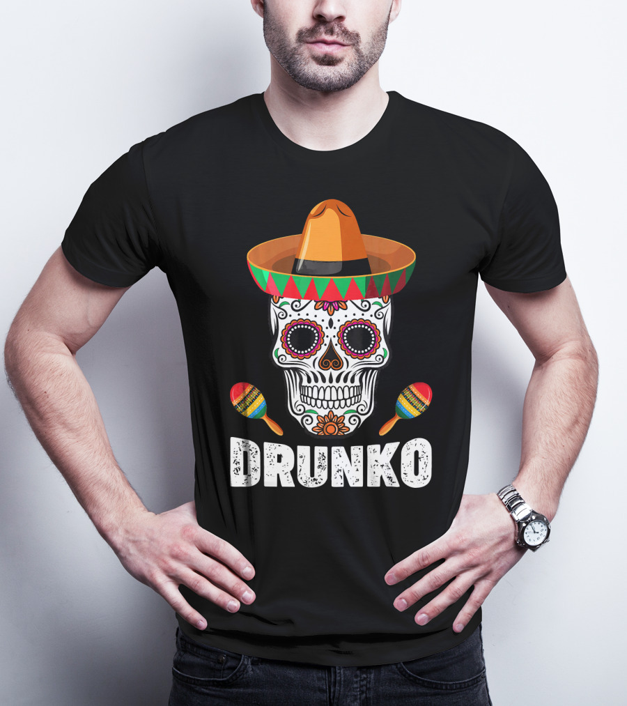 Cinco De Mayo Mexican Hat Drunk Sugar Skull Maracas Drinko De Mayo T-Shirt