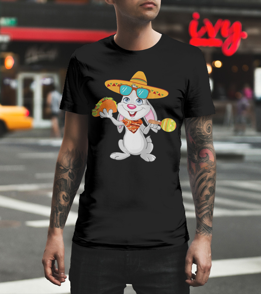 Easter Bunny With Taco And Sombrero For Cinco De Mayo T-Shirt