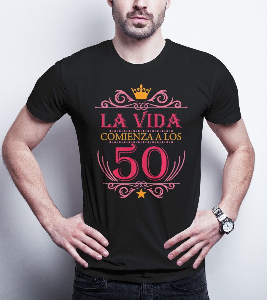 La Vida Comienza A Los 50 Regalo Camiseta Para Mujer De Cumpleaños T-Shirt