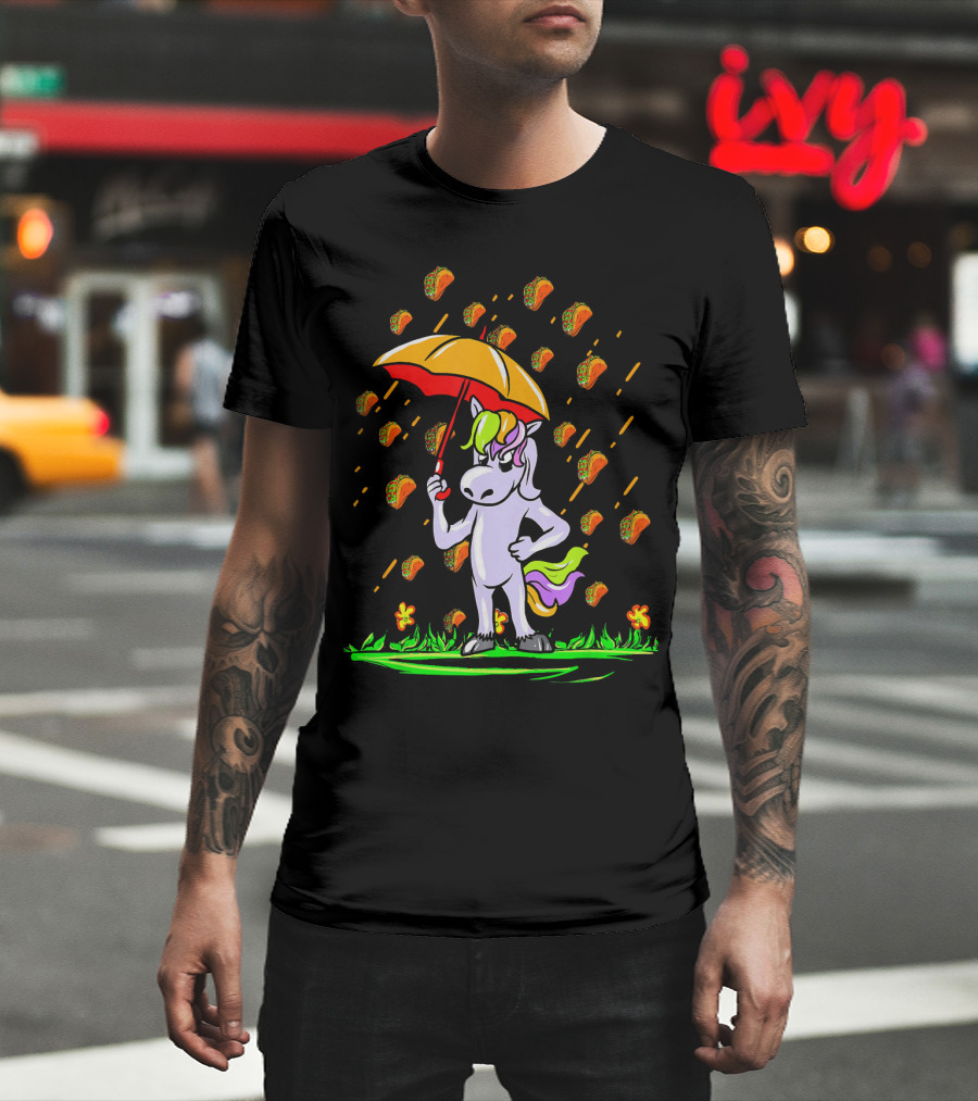 Its Raining Tacos Unicorn With Umbrella And Taco Showers T-Shirt