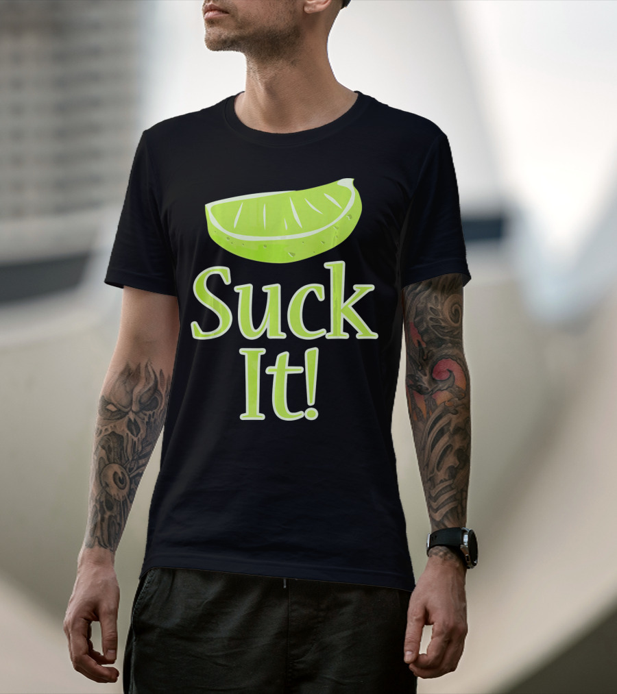 Lime Slice Suck It Tequila Fun T-Shirt