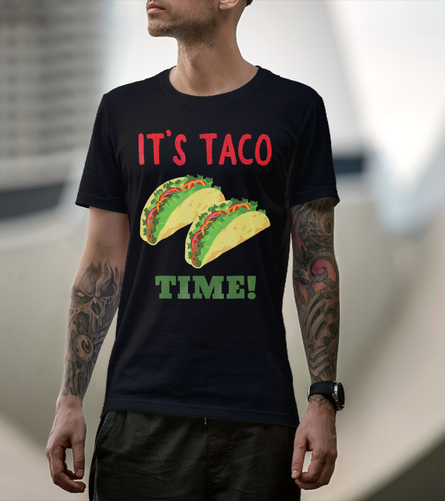 Cinco De Mayo It's Taco Time Funny T-Shirt