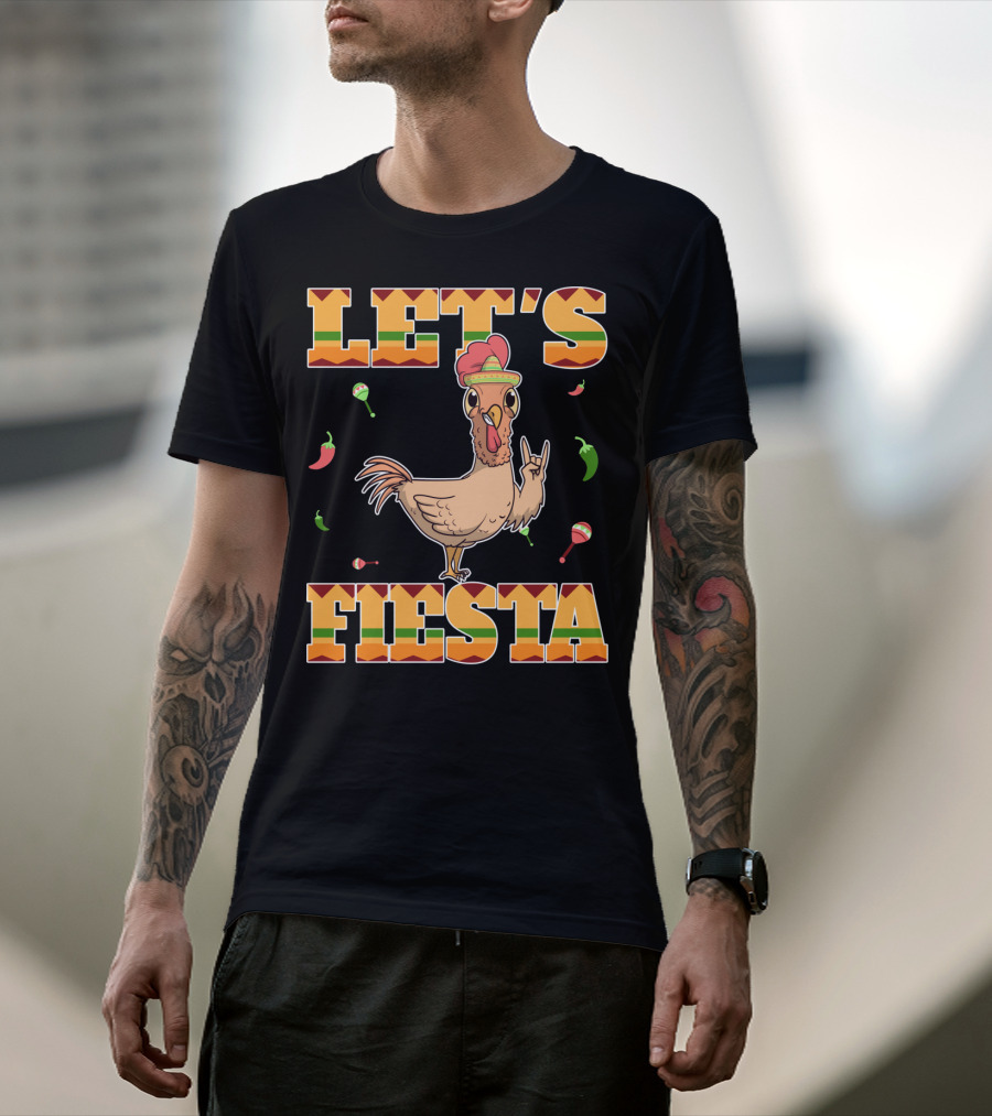 Let's Fiesta Chicken Cinco De Mayo Mexica Chili Peppers And Maracas T-Shirt
