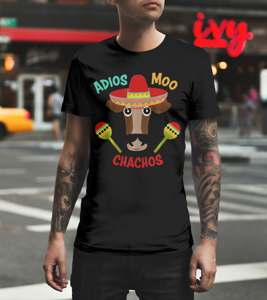 Adios Moo Chachos Funny Cow Cinco De Mayo T-Shirt
