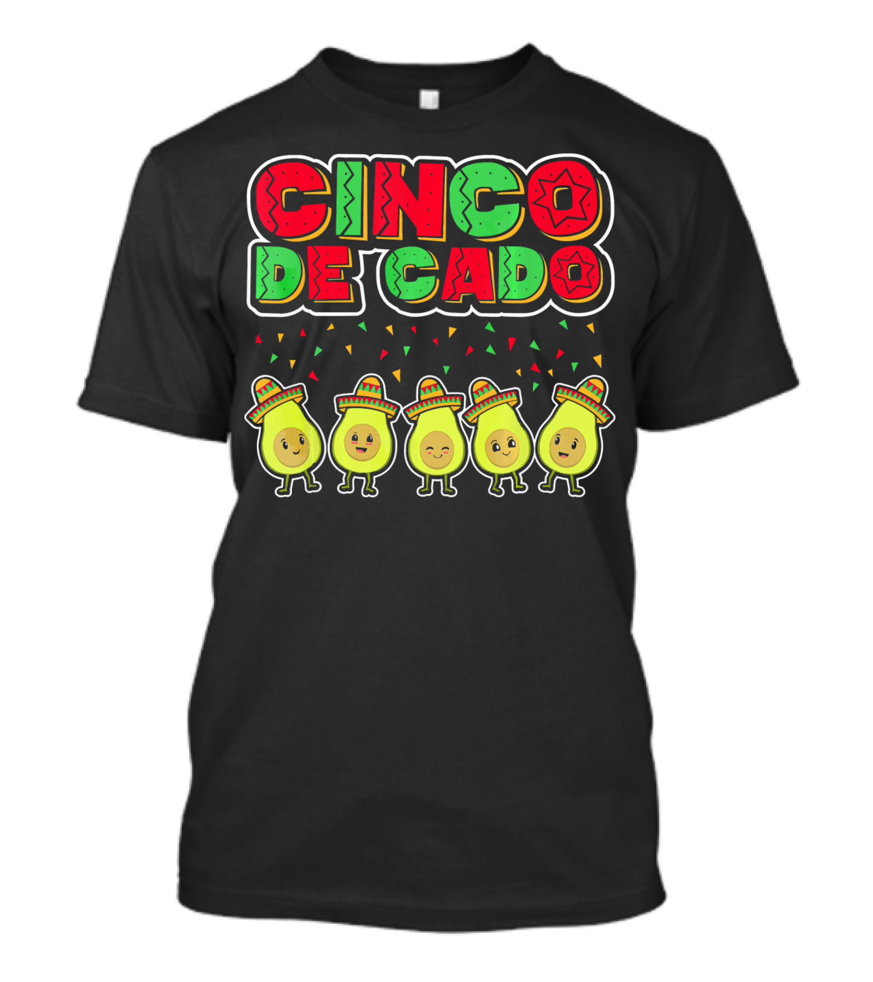 Cinco De Mayo Cinco De Cado Avocado Sombrero Fiesta T-Shirt