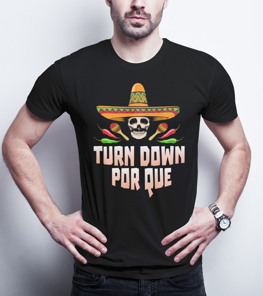 Sombrero Skull Turn Down Porque Cinco Maracas Peppers T-Shirt