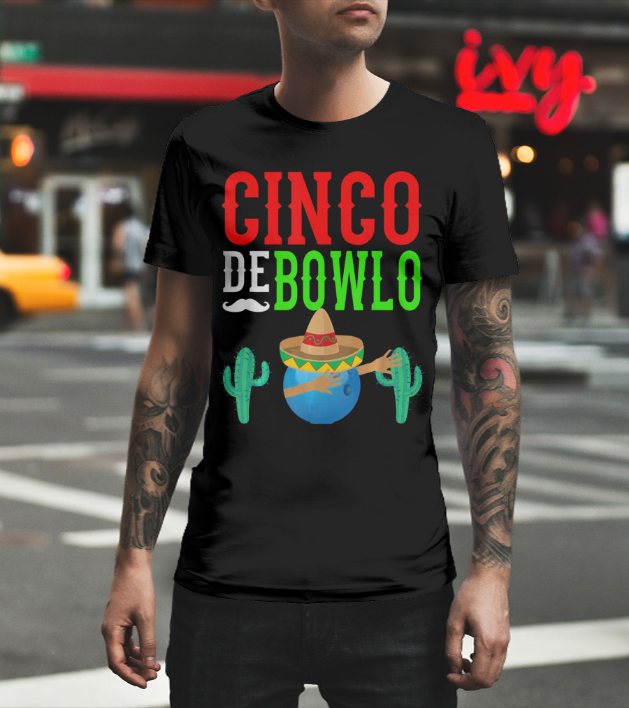 Cinco De Bowlo Dabbing Bowling Ball Sombrero And Cacti T-Shirt