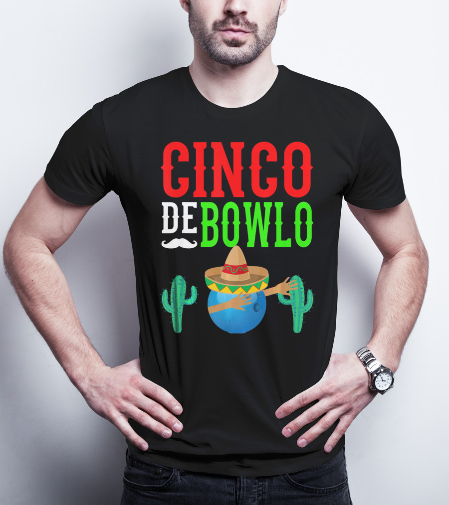 Cinco De Bowlo Dabbing Bowling Ball Sombrero And Cacti T-Shirt