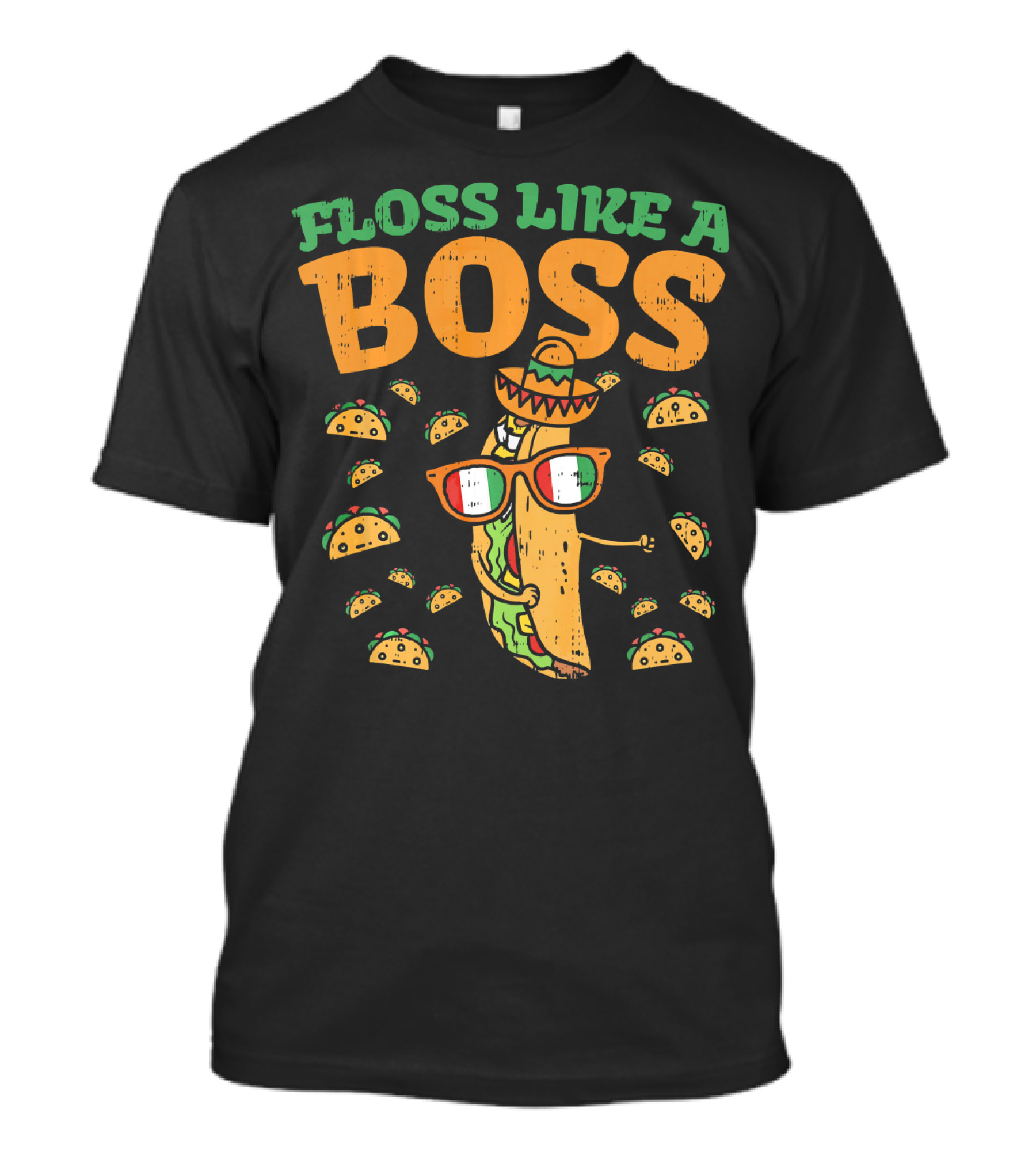 Floss Like A Boss Taco Cinco De Mayo Sombrero Glasses T-Shirt