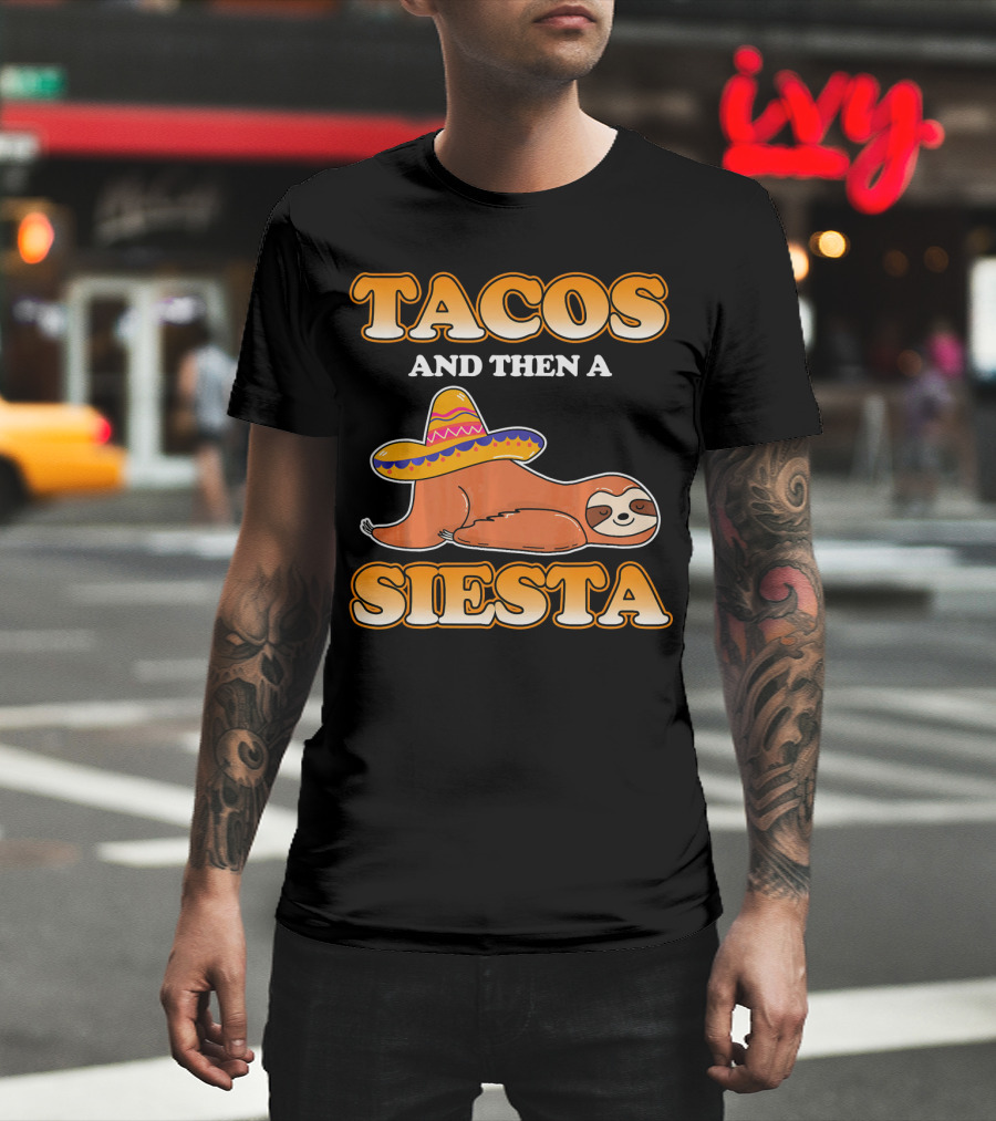Tacos And Then A Siesta Sloth Sombrero Cinco De Mayo T-Shirt