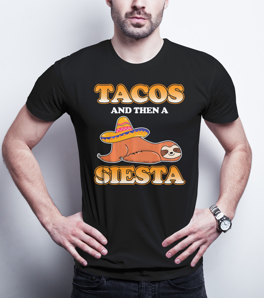 Tacos And Then A Siesta Sloth Sombrero Cinco De Mayo T-Shirt