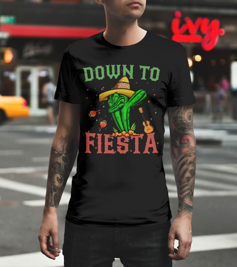 Down To Fiesta Dabbing Cactus Sombrero Maracas Guitar Cinco De Mayo T-Shirt