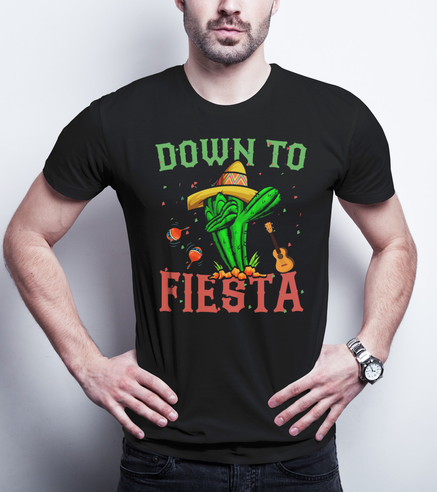 Down To Fiesta Dabbing Cactus Sombrero Maracas Guitar Cinco De Mayo T-Shirt