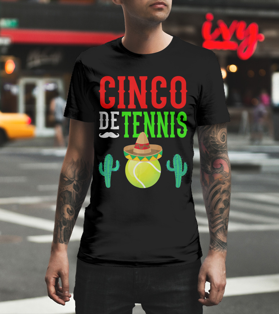 Cinco De Tennis Funny Mexico Sombrero Cactus T-Shirt