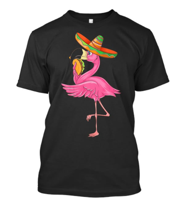 Cute Flamingo With Taco And Sombrero For Cinco De Mayo T-Shirt