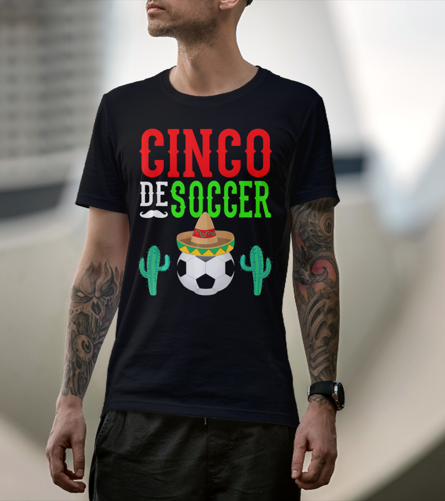Cinco De Soccer Funny Mexico Sombrero Cactus T-Shirt