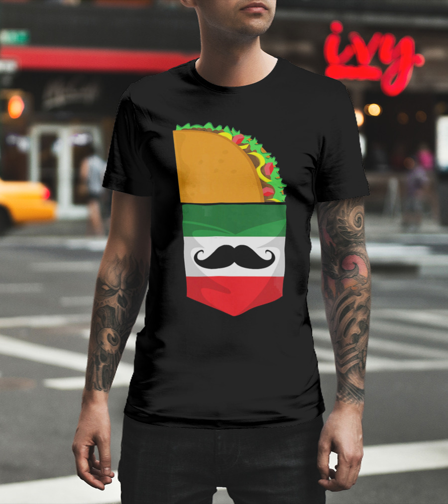 Mexican Flag Taco Cinco De Mayo Mustache T-Shirt