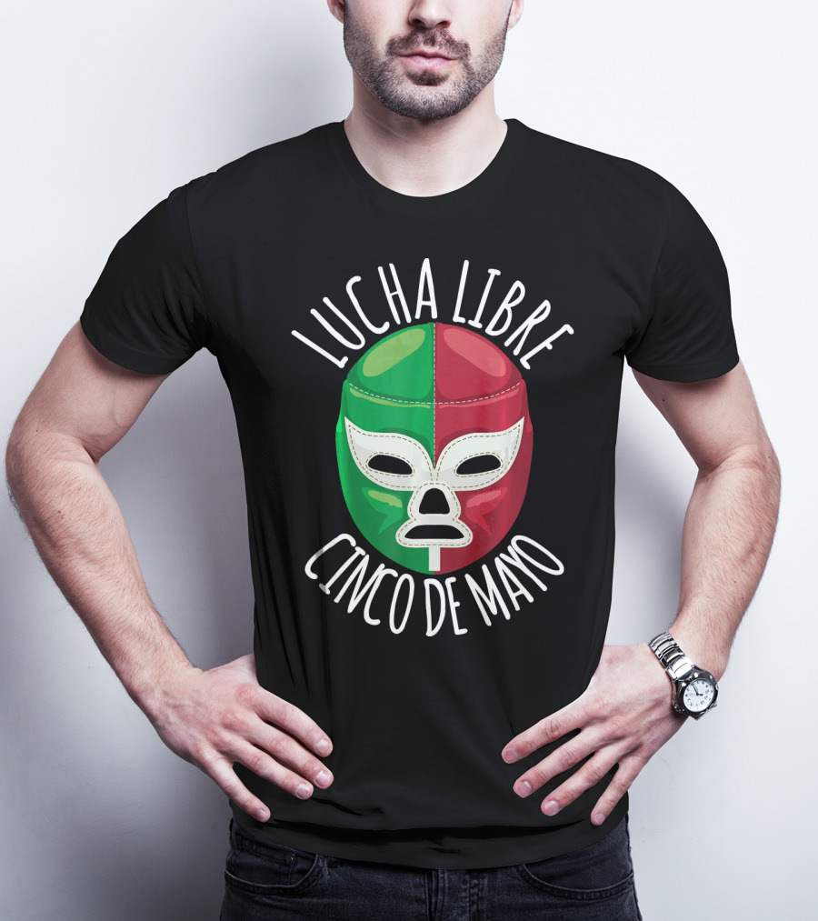 Lucha Libre Cinco De Mayo Wrestling Mask Mexican Flag Colors T-Shirt