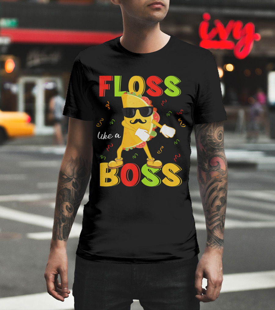 Floss Like A Boss Taco Cinco De Mayo Dance Party T-Shirt