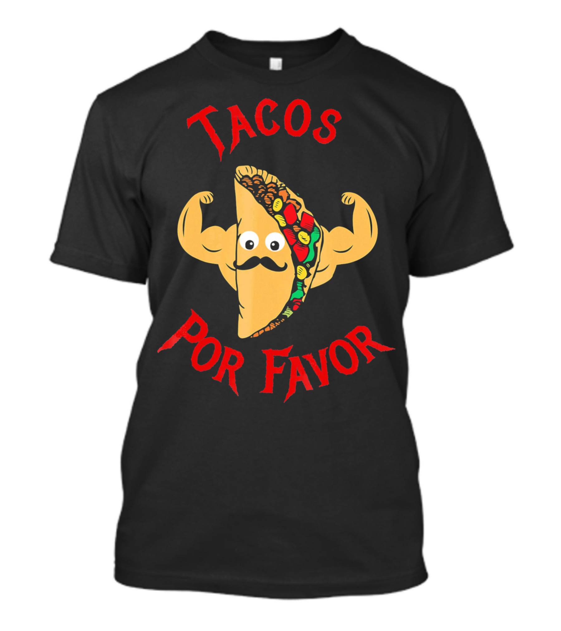 Tacos Por Favor Funny Taco For Weight Lifters T-Shirt