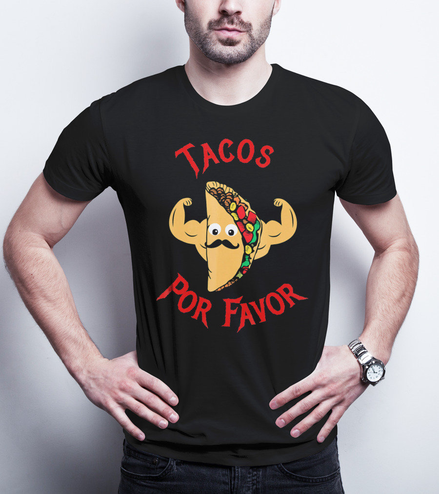 Tacos Por Favor Funny Taco For Weight Lifters T-Shirt