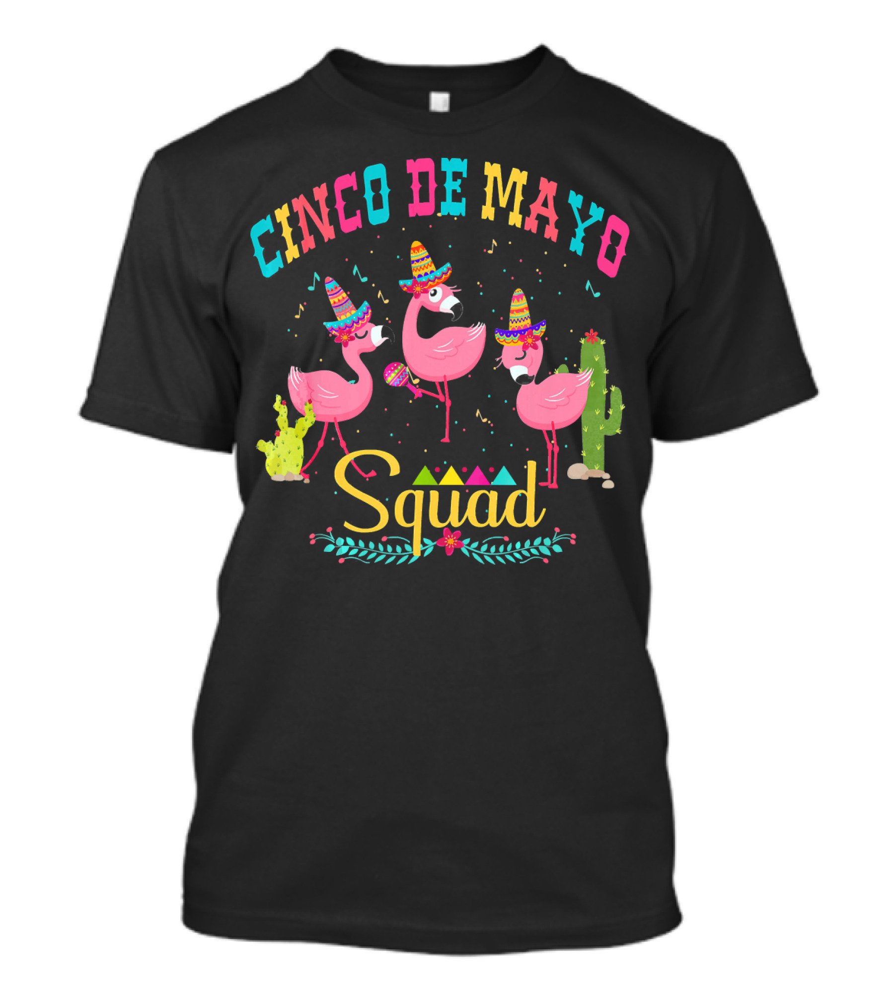 Cinco De Mayo Flamingo Squad Mamac With Sombreros And Cactus T-Shirt